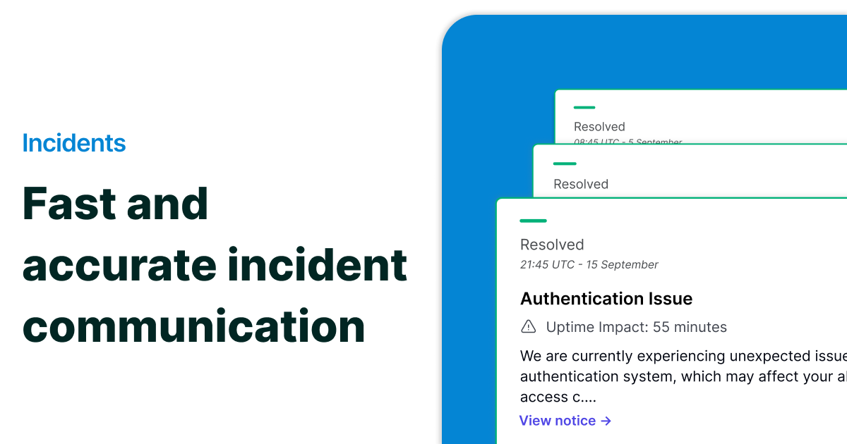 Communicate Incidents accurately on your Status Page | Sorry™