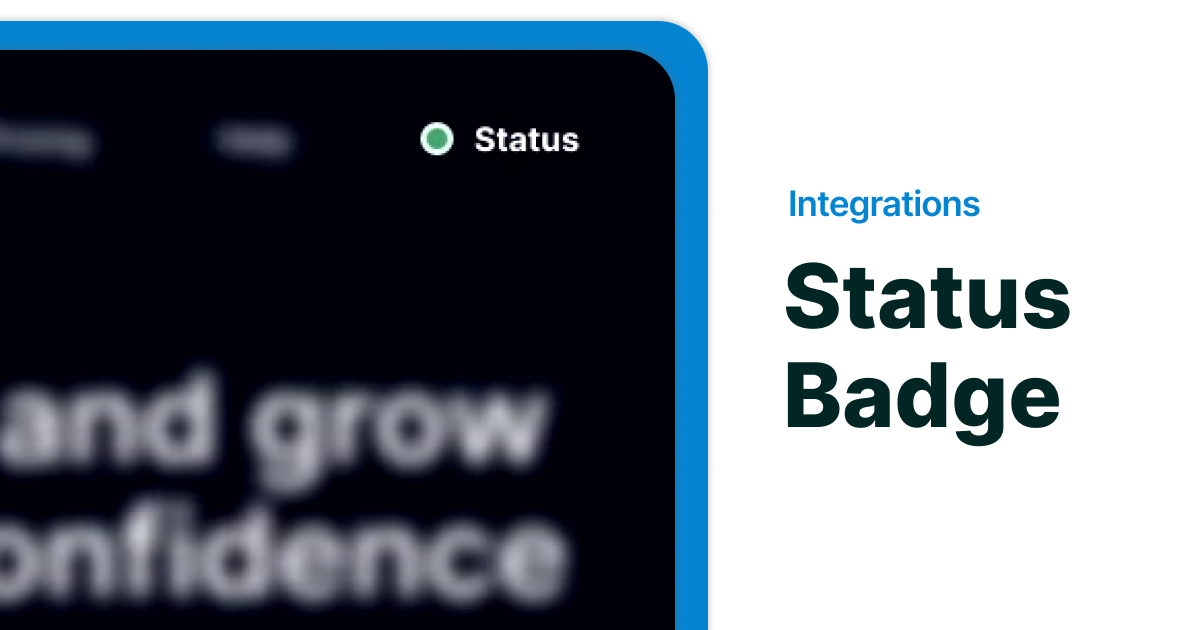 Status Badge for Real-Time Service Updates | Sorry™